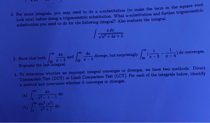 Solved 2. For some integrals, you may need to do a | Chegg.com