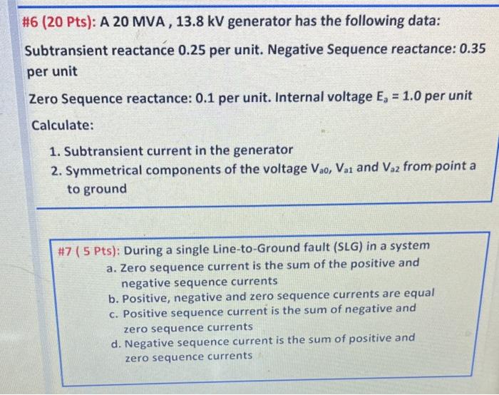 Solved #6 (20 pts): A 20 MVA , 13.8 kV generator has the | Chegg.com