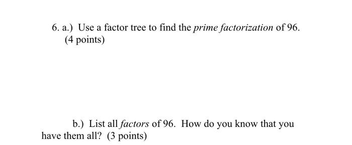 Solved 6. a.) Use a factor tree to find the prime | Chegg.com