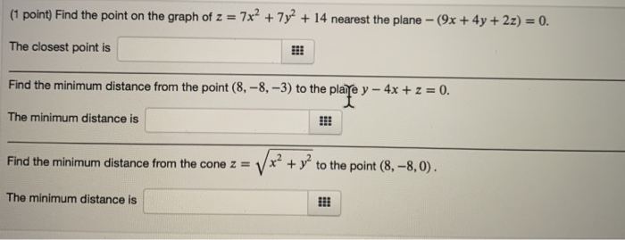 Solved (1 point) Find the point on the graph of z = 7x2 + | Chegg.com