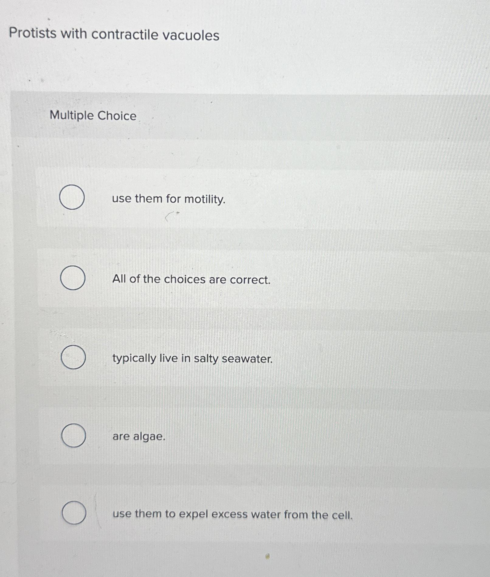 Solved Protists with contractile vacuolesMultiple Choiceuse | Chegg.com