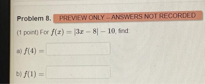 Solved Problem 8. PREVIEW ONLY -- ANSWERS NOT RECORDED (1 | Chegg.com