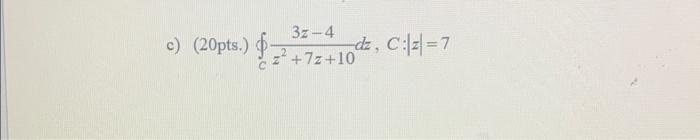 Solved Evaluate the given integrals, where C is the circle | Chegg.com