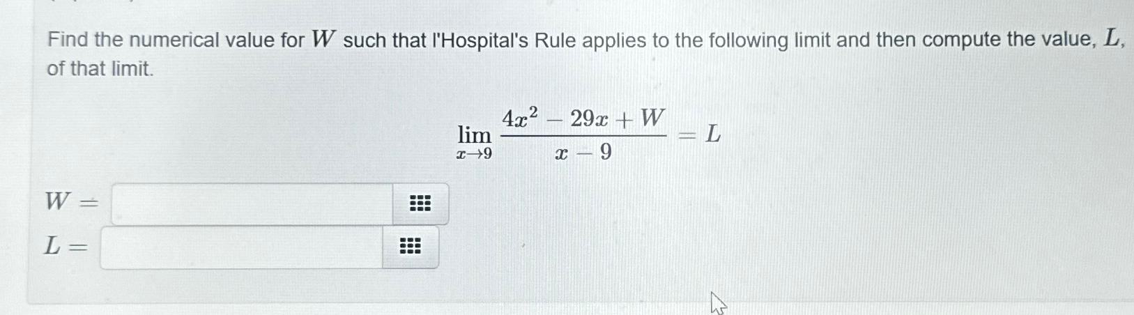 Solved Find the numerical value for W ﻿such that | Chegg.com