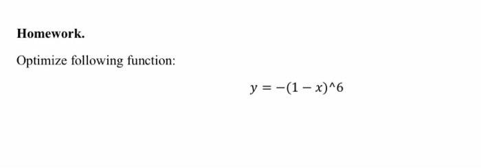 Solved Homework Optimize Following Function Y 1 X6 8245