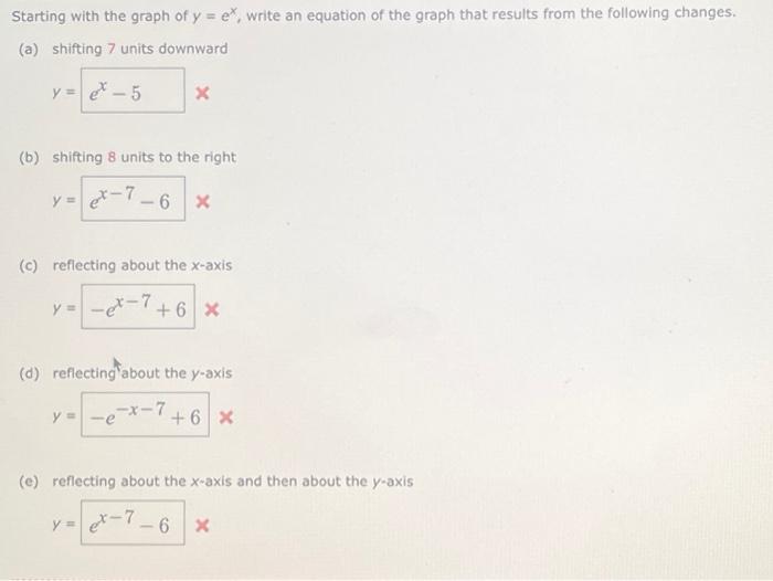 Solved Starting with the graph of y=ex, write an equation of | Chegg.com