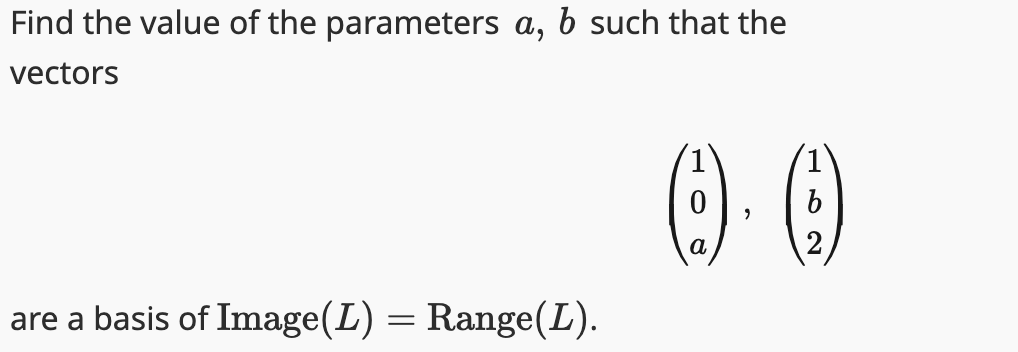 Solved Find the value of the parameters a,b ﻿such that | Chegg.com