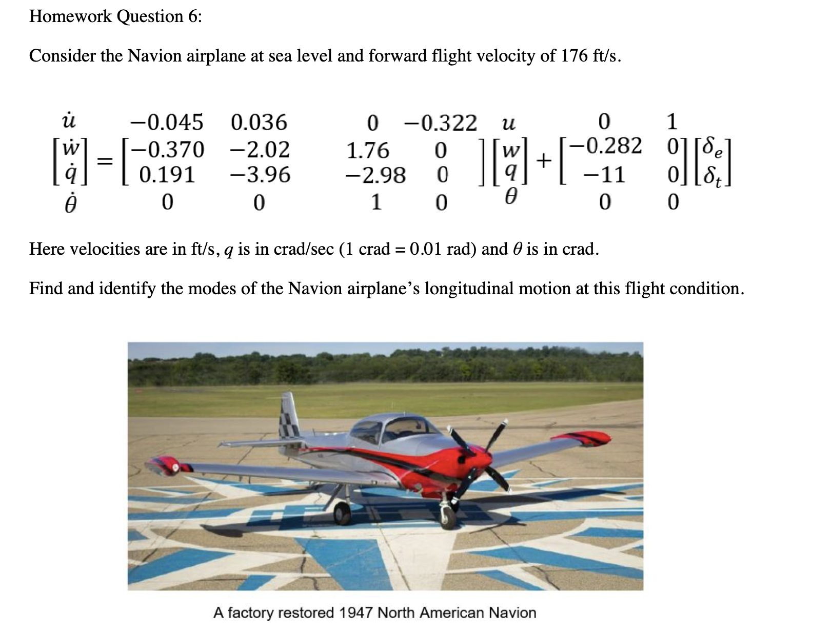 Solved Homework Question 6:Consider the Navion airplane at | Chegg.com