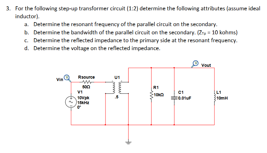 Solved 3. ﻿For the following step-up transformer circuit | Chegg.com
