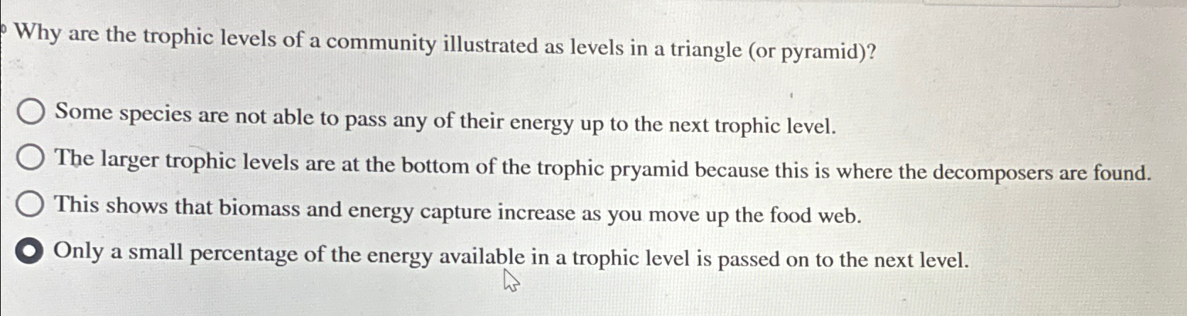 Solved Why are the trophic levels of a community illustrated | Chegg.com