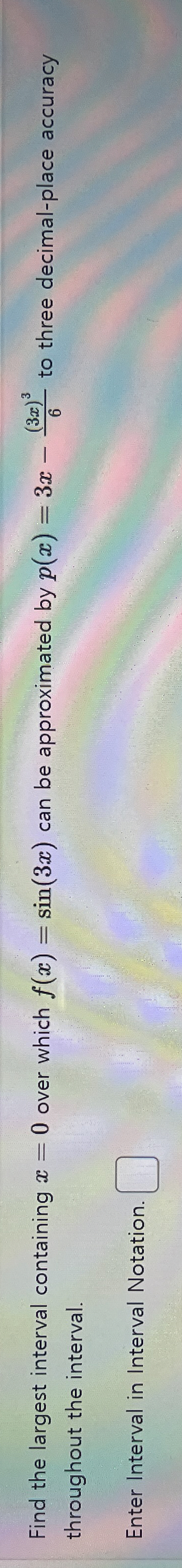 Solved Find the largest interval containing x=0 ﻿over which | Chegg.com