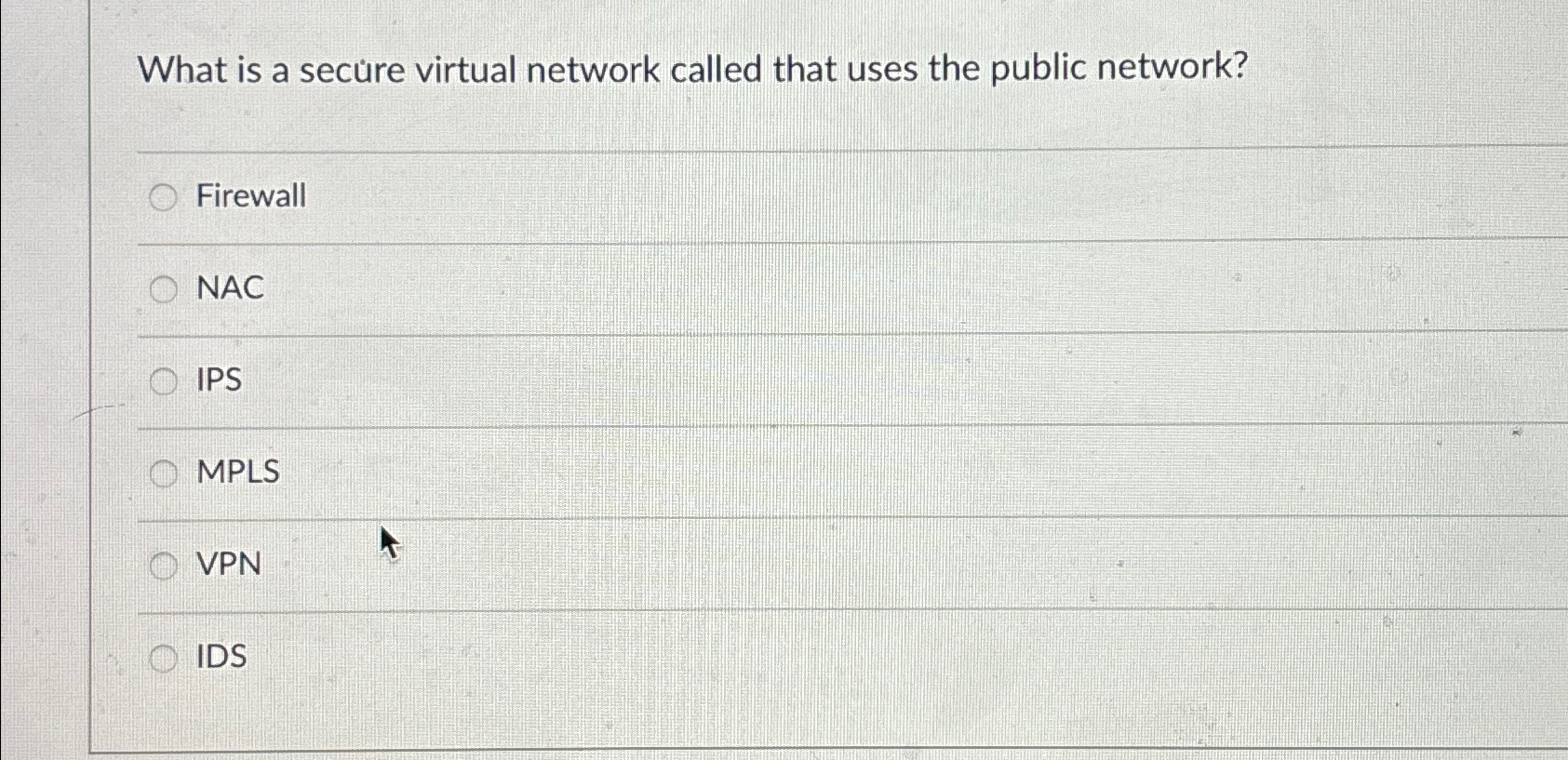 Solved What is a secure virtual network called that uses the | Chegg.com