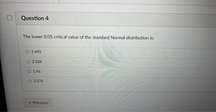 Solved The lower 0.05 critical value of the standard Normal | Chegg.com