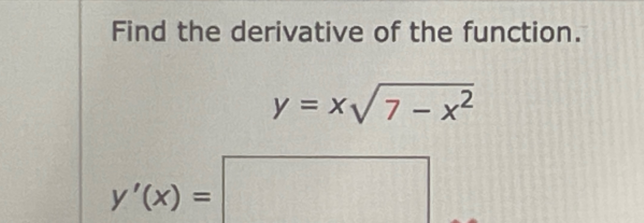 Solved How to solve Find the derivative of the | Chegg.com