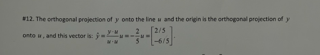 Solved #12. ﻿The orthogonal projection of y ﻿onto the line u | Chegg.com
