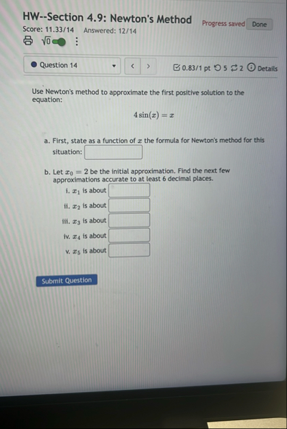 Solved HW--Section 4.9: Newton's MethodScore: | Chegg.com