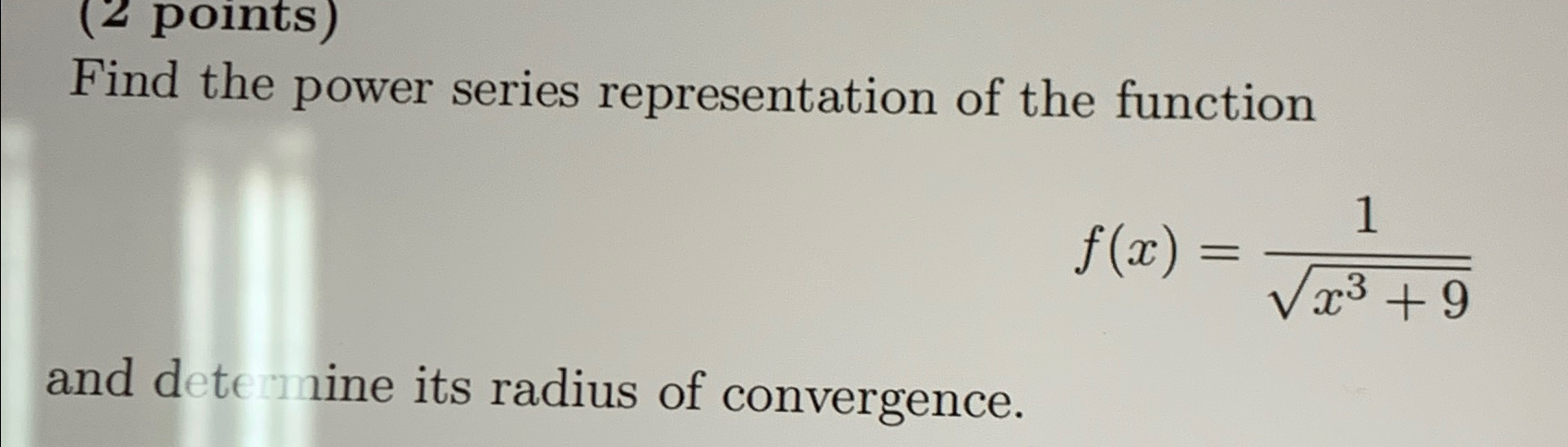 Solved Find the power series representation of the | Chegg.com