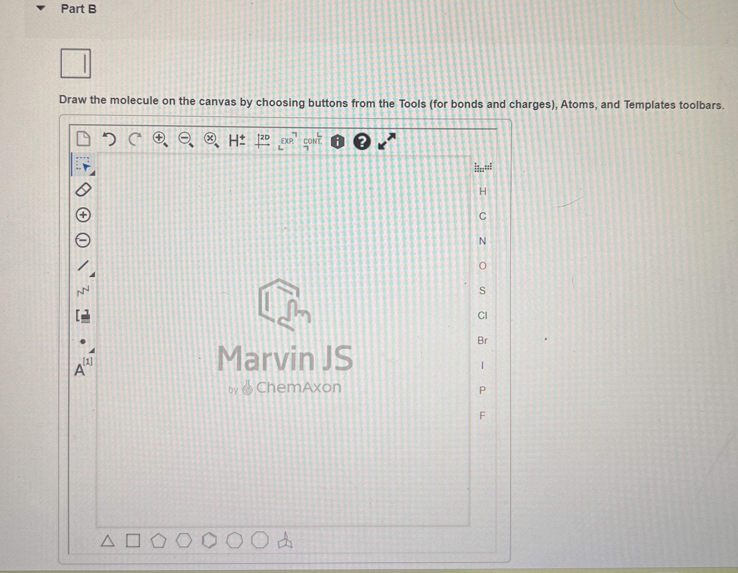 Solved Part B Draw the molecule on the canvas by choosing | Chegg.com