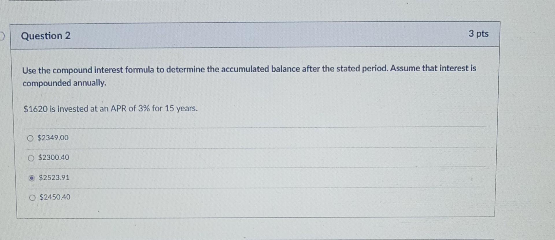 Solved Use the compound interest formula to determine the | Chegg.com
