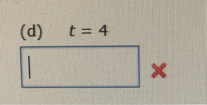 Solved (d) t = 4 Find the reference number for each value | Chegg.com
