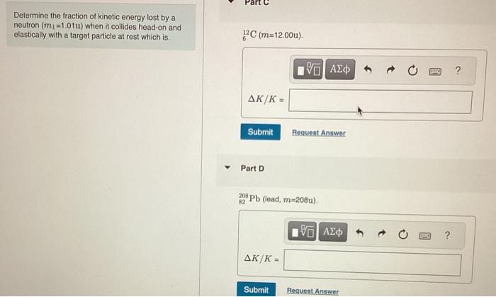 Solved Determine the fraction of kinetic energy lost by a | Chegg.com