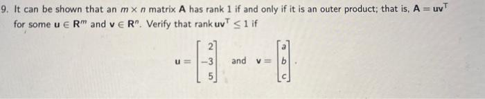 Solved It can be shown that an m×n matrix A has rank 1 if | Chegg.com