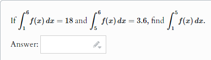 Solved If ∫16f(x)dx=18 ﻿and ∫56f(x)dx=3.6, ﻿find | Chegg.com