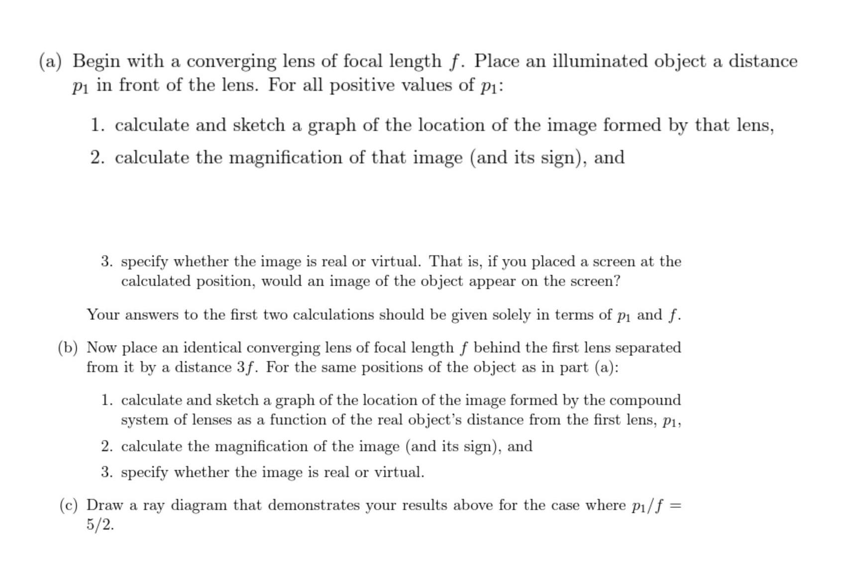 Solved (a) ﻿Begin with a converging lens of focal length f. | Chegg.com