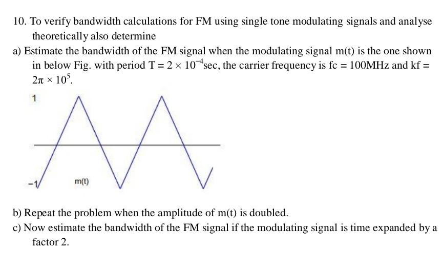 10. To verify bandwidth calculations for FM using | Chegg.com