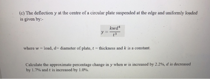 Solved (c) The deflection y at the centre of a circular | Chegg.com