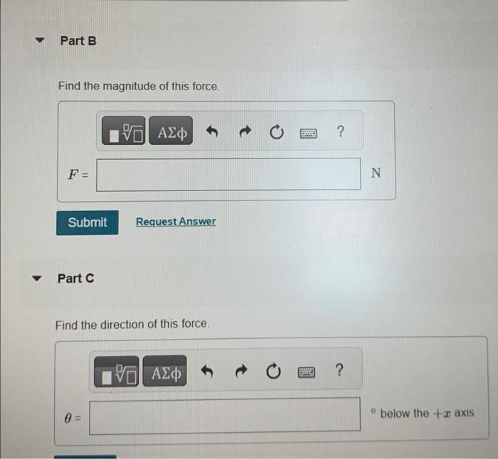 Find the magnitude of this force. Part C Find the | Chegg.com
