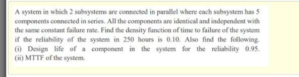 Solved A system in which 2 subsystems are connected in | Chegg.com