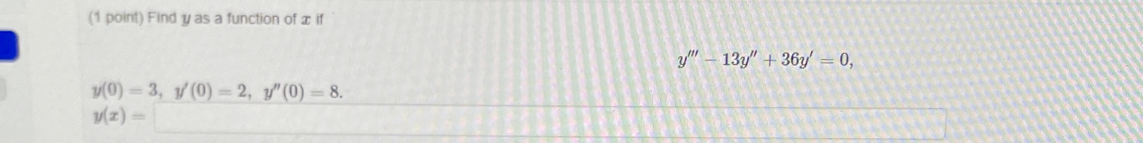 Solved (1 ﻿point) ﻿Find y ﻿as a function of x | Chegg.com