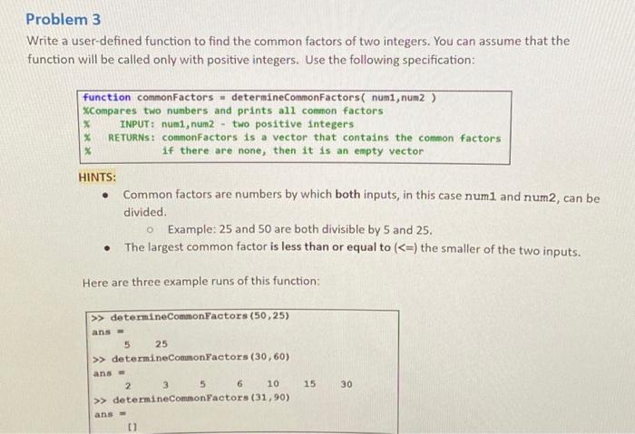 Solved Problem 3 Write a user-defined function to find the | Chegg.com