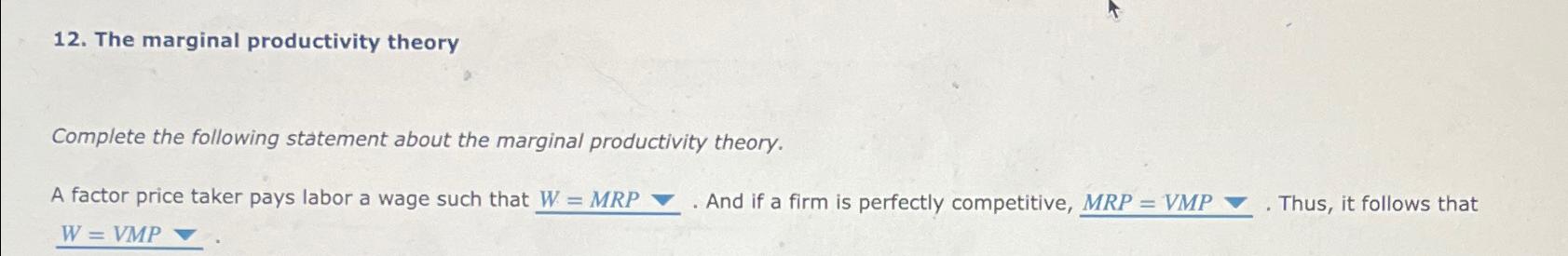 Solved The marginal productivity theoryComplete the | Chegg.com