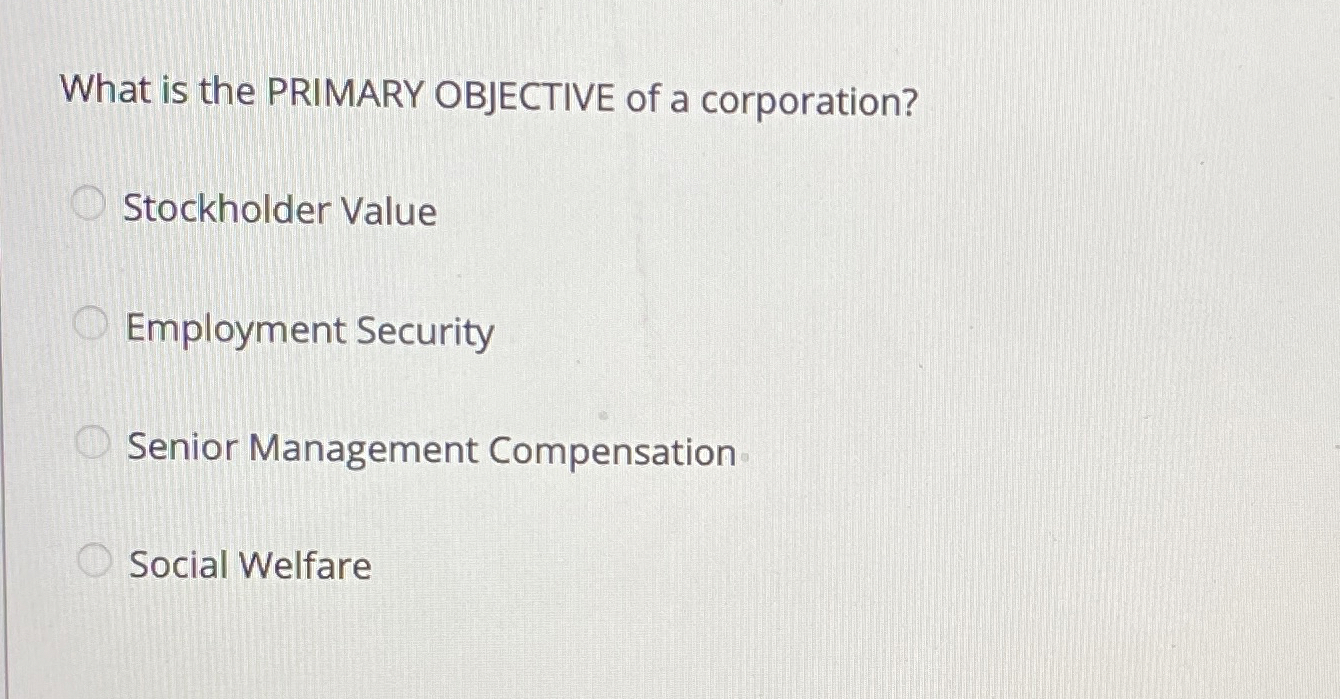 Solved What is the PRIMARY OBJECTIVE of a | Chegg.com