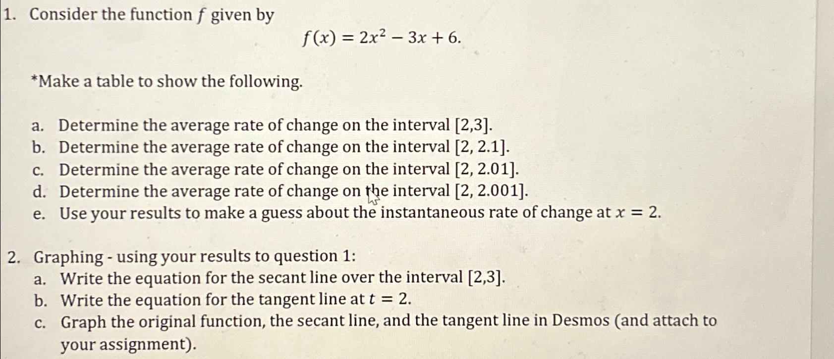 Solved Consider the function f ﻿given byf(x)=2x2-3x+6*Make a | Chegg.com