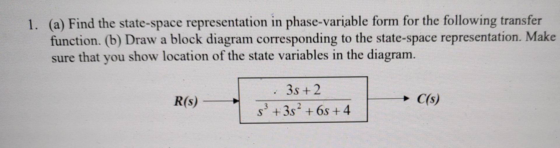 Solved 1. (a) Find the state-space representation in | Chegg.com
