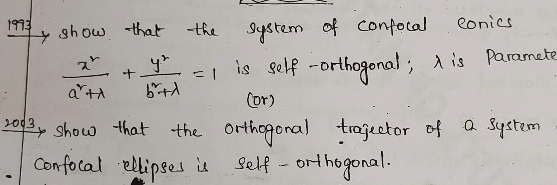 Solved 1993 y show that the system of confocal Conics ah y." | Chegg.com