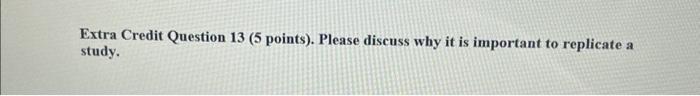 Solved Extra Credit Question 13 (5 points). Please discuss | Chegg.com