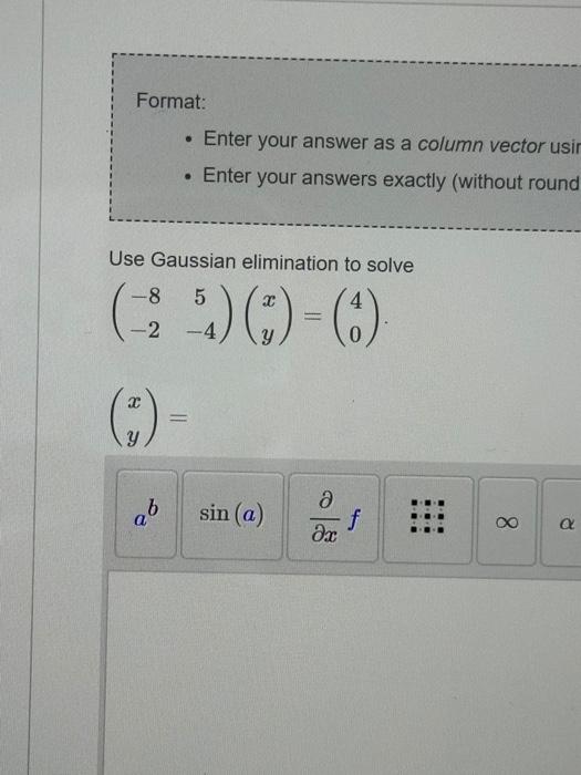 Solved Format: - Enter your answer as a column vector usi - | Chegg.com