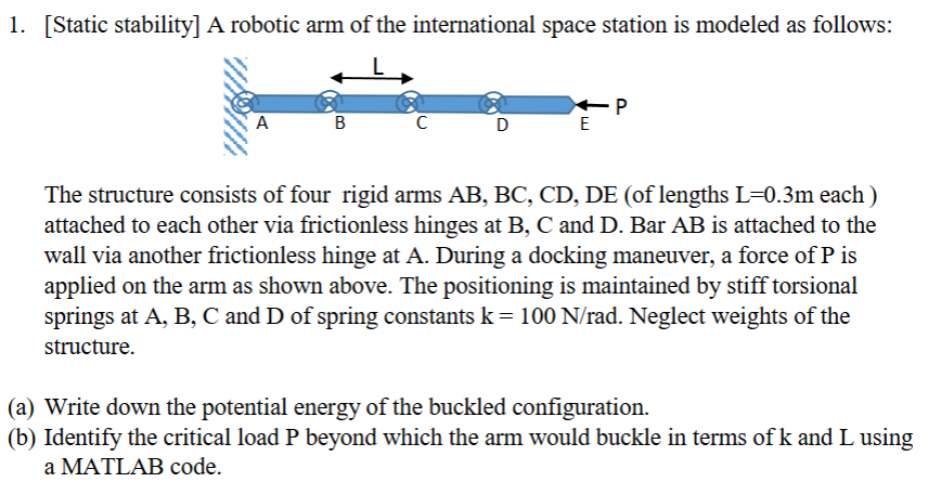 [Static stability] ﻿A robotic arm of the | Chegg.com