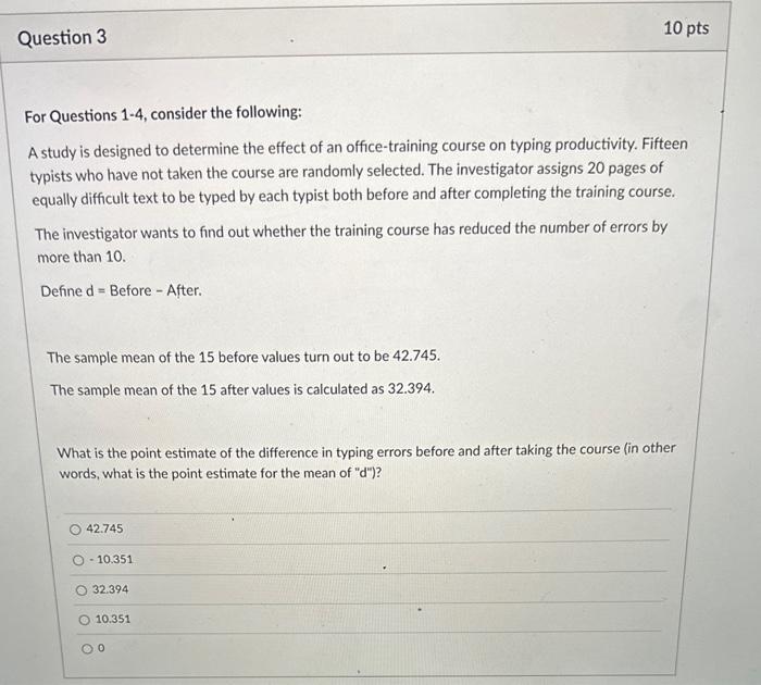 Solved For Questions 1-4, consider the following: A study is | Chegg.com