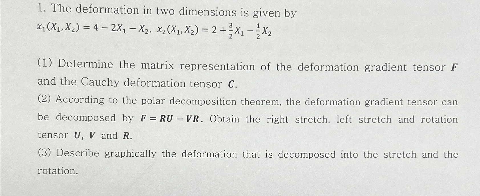 Solved The deformation in two dimensions is given | Chegg.com