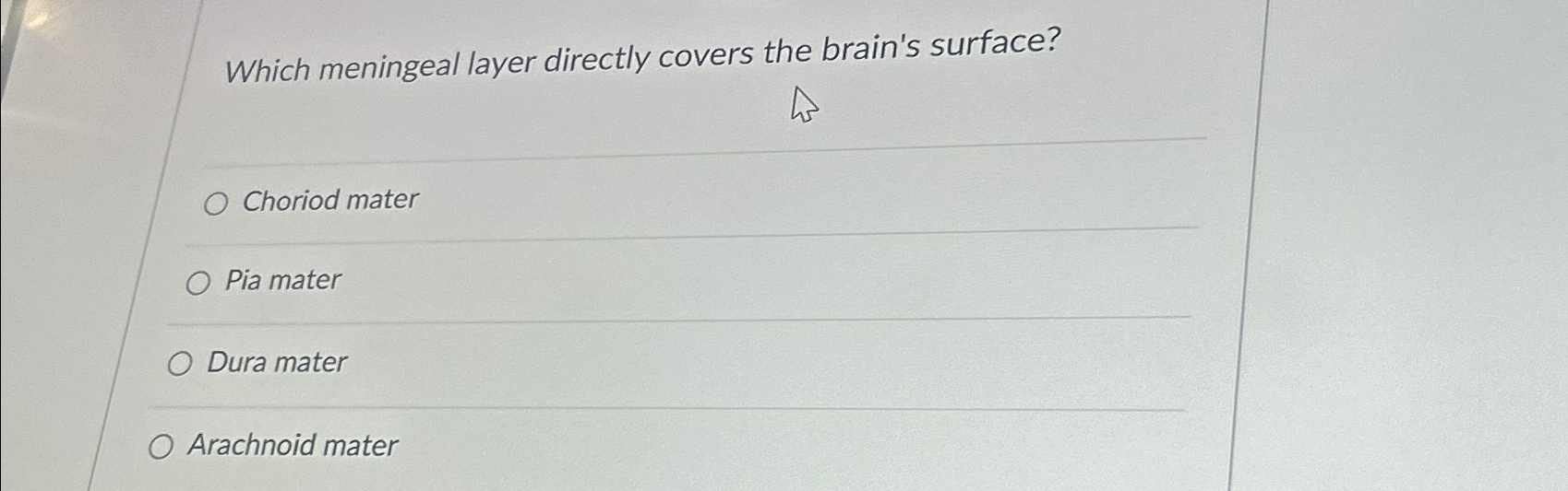 Solved Which meningeal layer directly covers the brain's | Chegg.com