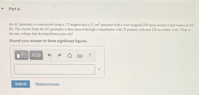 Solved An AC generator is constructed using a 2 T magnet and | Chegg.com