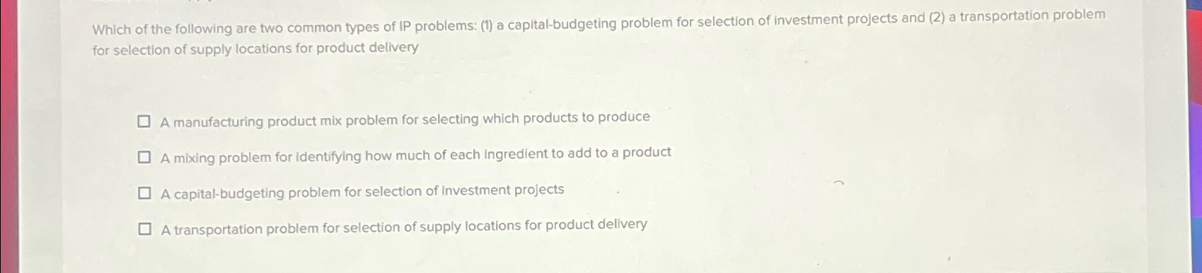Solved Which of the following are two common types of IP | Chegg.com