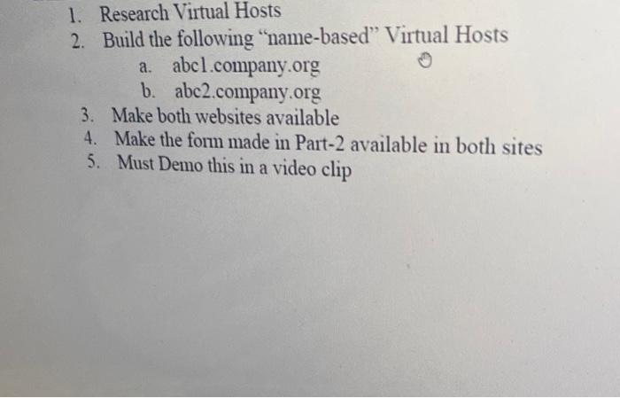 2. Build the following "name-based" Virtual Hosts a. | Chegg.com