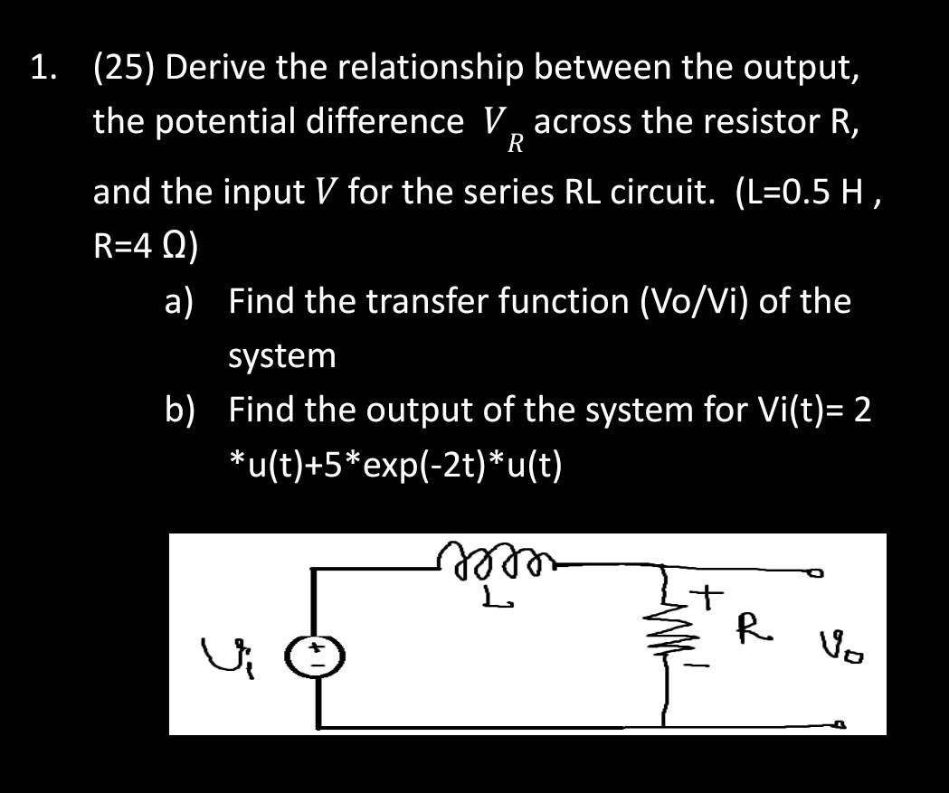 Solved R 1. (25) Derive the relationship between the output, | Chegg.com