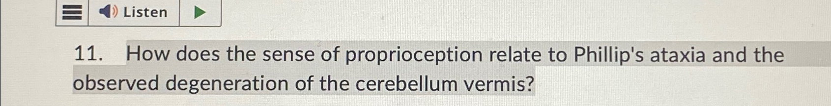 Solved 11. ﻿How does the sense of proprioception relate to | Chegg.com
